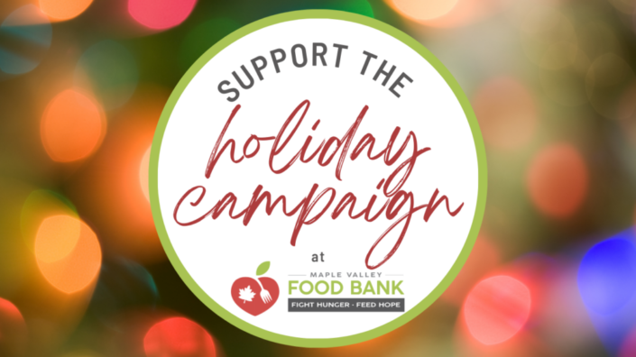 The Holiday Campaign at Maple Valley Food Bank! – Maple Valley Food Bank